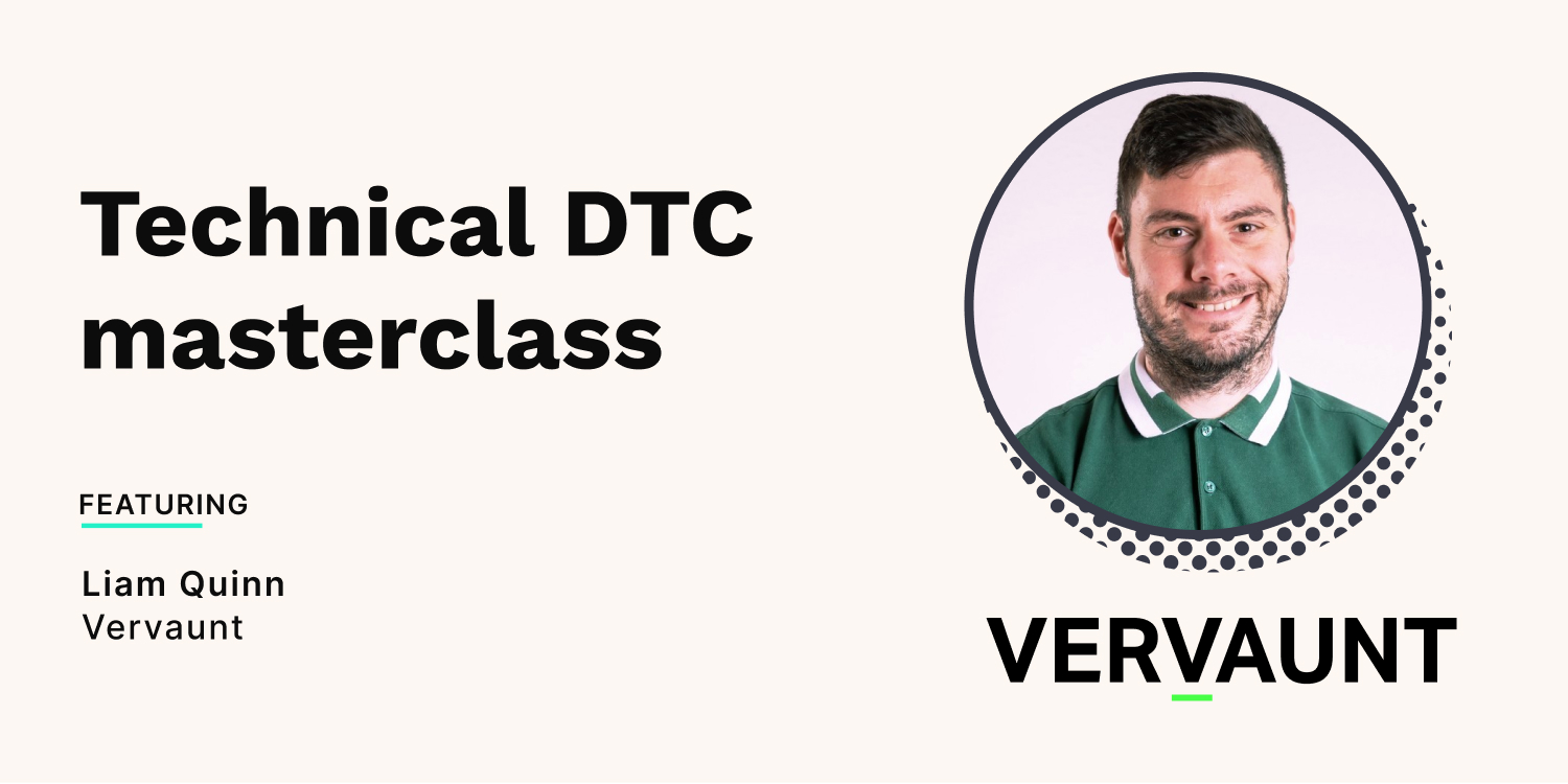 DTC Lessons: Technical masterclass with Vervaunt